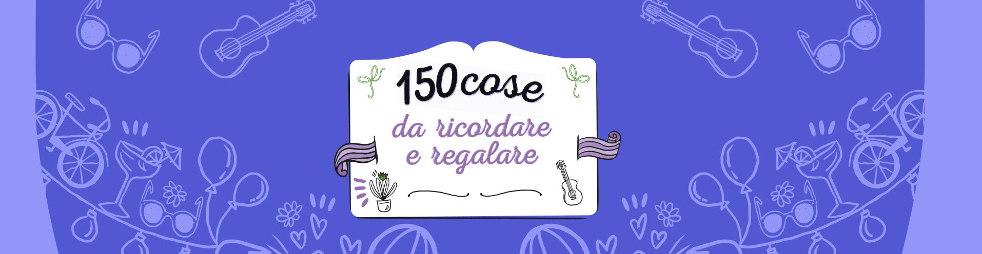150 cose... da ricordare e regalare – Giunti Editore