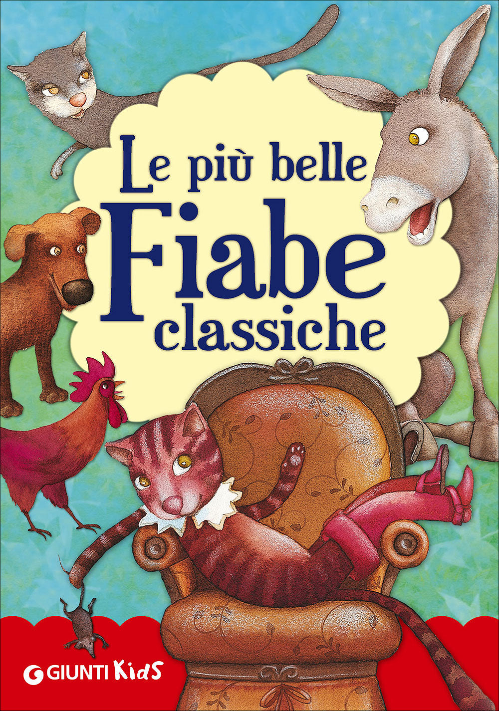 Le più belle Fiabe classiche | | Giunti Editore