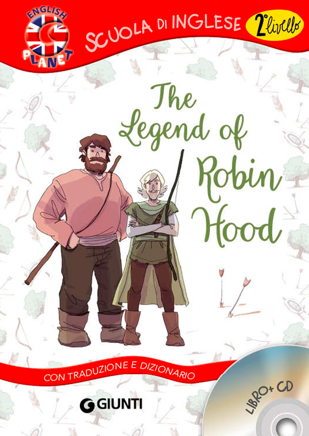The Legend of Robin Hood + CD | | Giunti Editore
