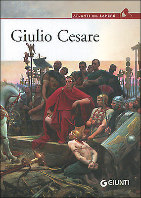 Giulio Cesare | Chiara Melani | Giunti Editore