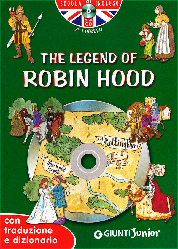 The legend of Robin Hood + CD | | Giunti Editore