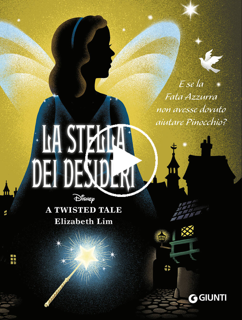 La stella dei desideri Disney A twisted tale | Walt Disney | Giunti Editore