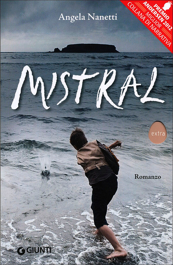 Mistral | Angela Nanetti | Giunti Editore
