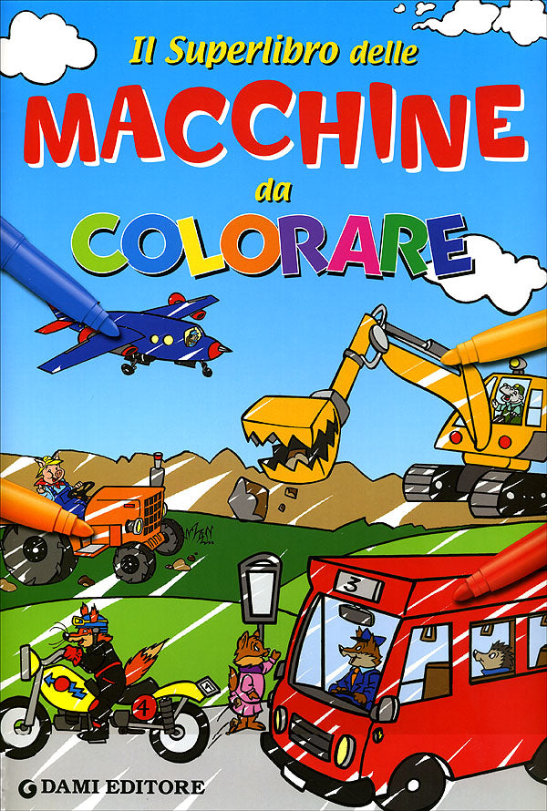 Il Superlibro delle Macchine da Colorare | | Giunti Editore